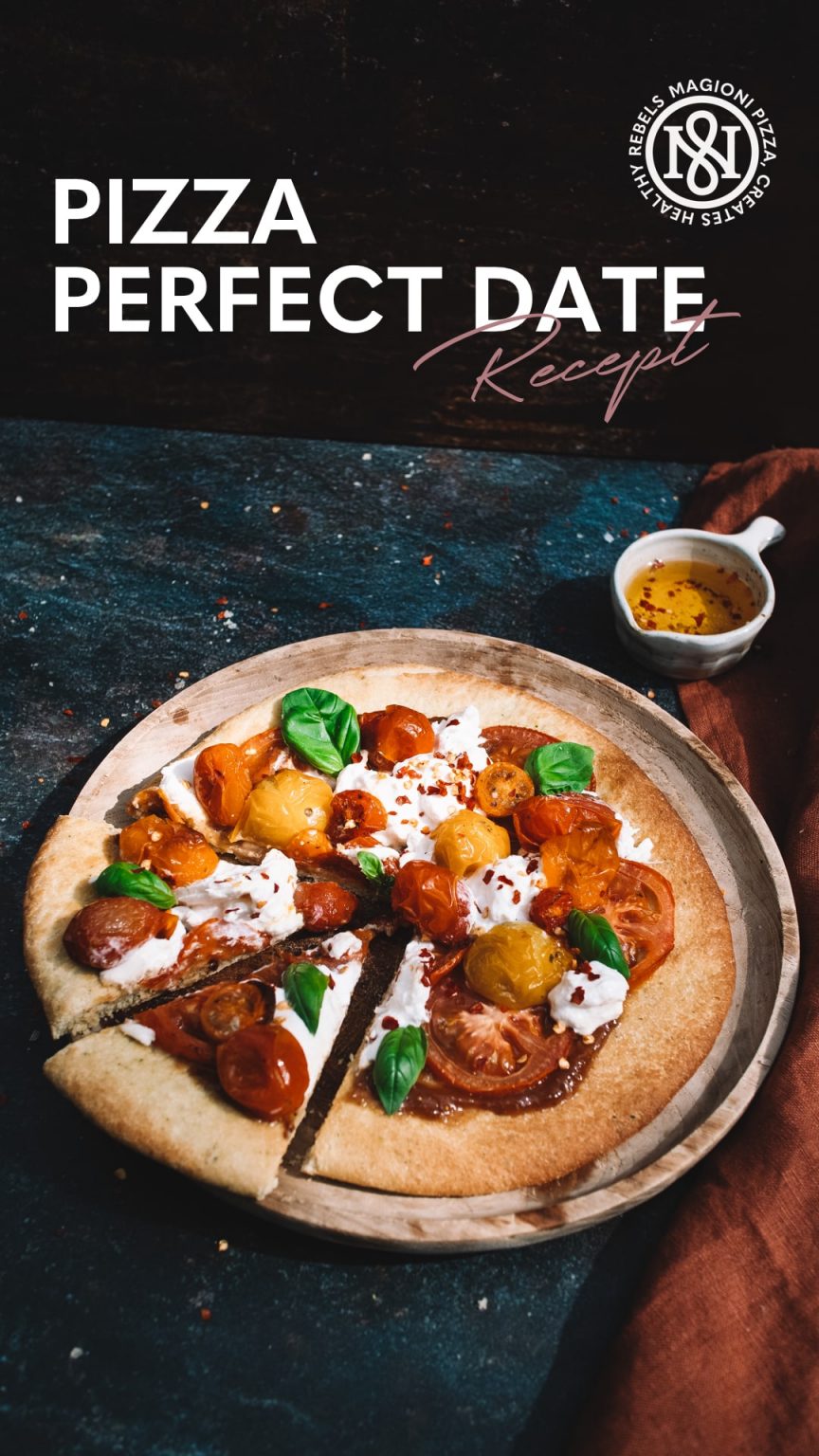 Perfect Date Pizza - Magioni